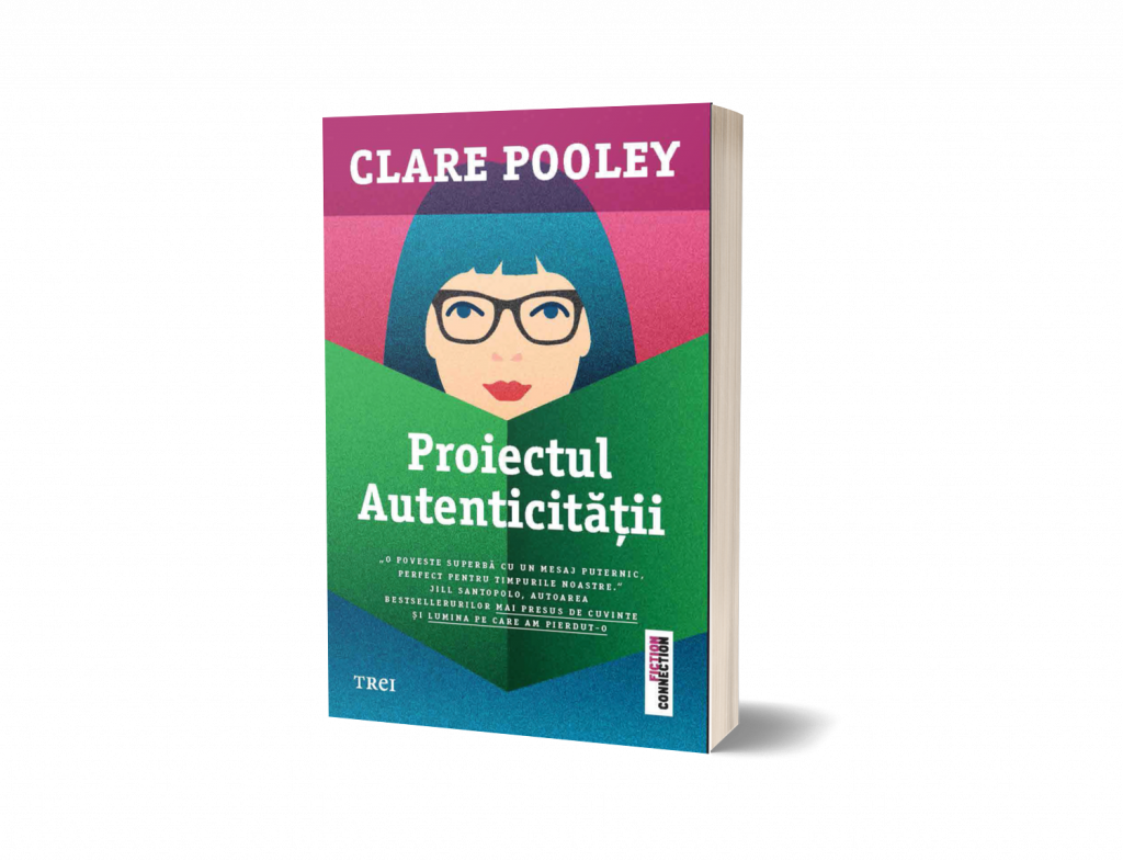 Proiectul autenticității de Clare Pooley – Editura Trei Blog